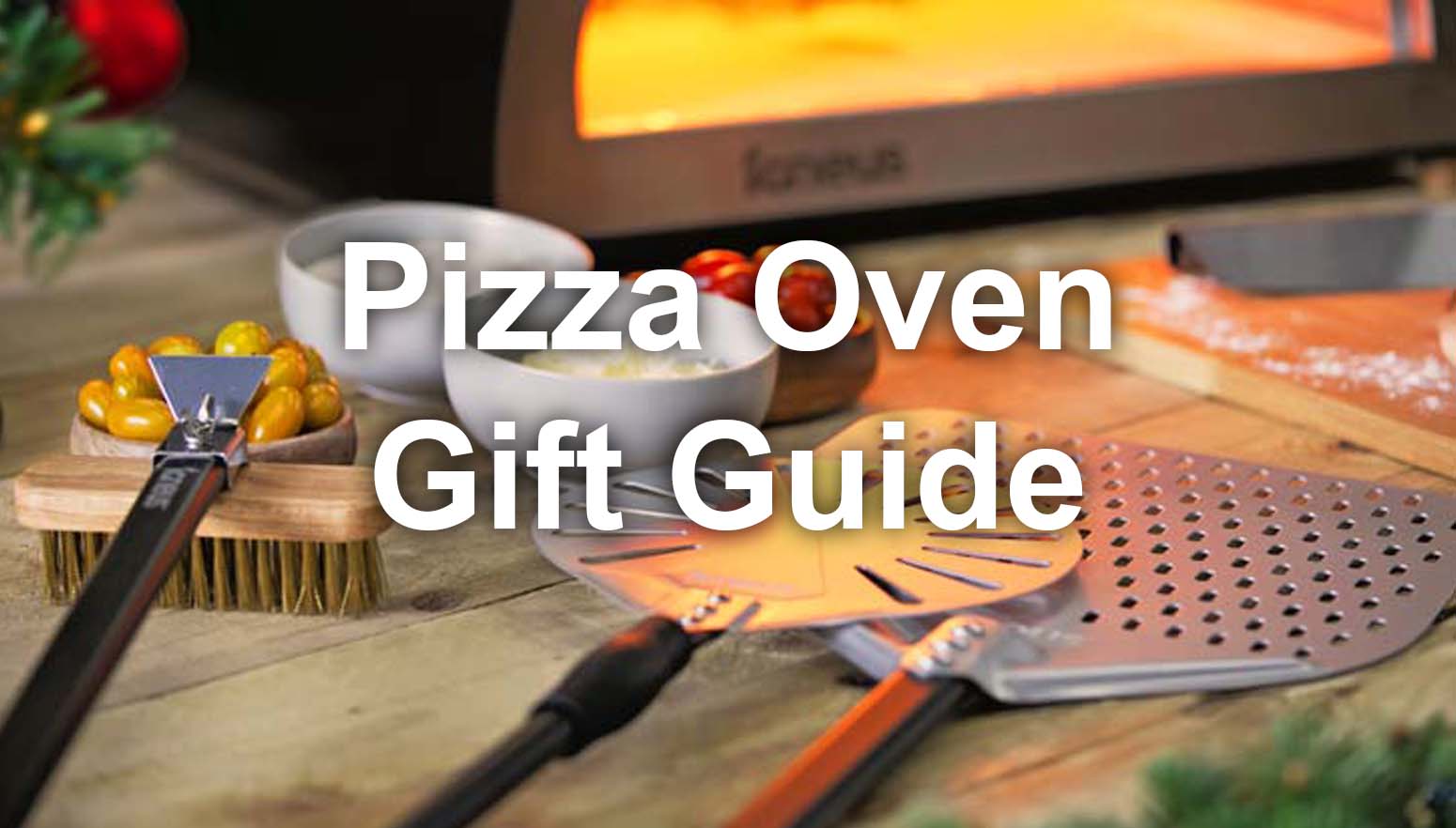 Pizza Oven Gift Ideas for the Christmas Holidays...